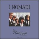 The Platinum Collection: Nomadi - I Nomadi - CD | IBS