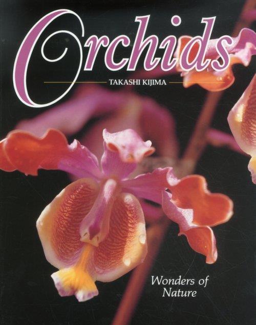 Orchids. Wonder of Nature - Kijima Takashi - Libro Usato - ND - | IBS