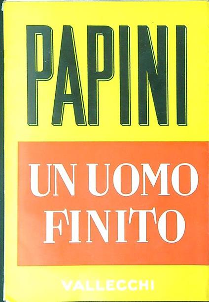 Un uomo finito - Giovanni Papini - Libro Usato - Vallecchi - | IBS