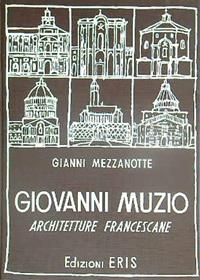 Giovanni Muzio architetture francescane - Gianni Mezzanotte - Libro ...