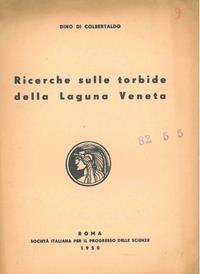 Ricerche sulle torbide della laguna Veneta - Dino Di Colbertaldo ...