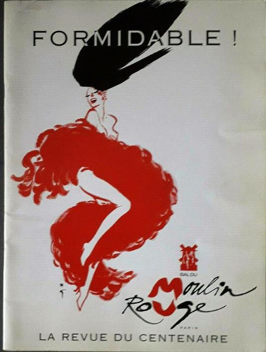 Formidable! Bal du Moulin Rouge La revue du Centenaire - Libro Usato ...