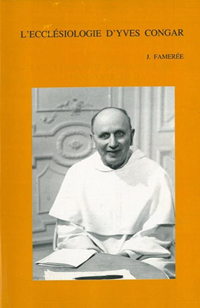 L' Ecclésiologie d'Yves Congar avant Vatican II. Histoire et église ...