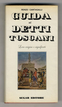Guida ai detti toscani. Loro origine e significati - Libro Usato ...