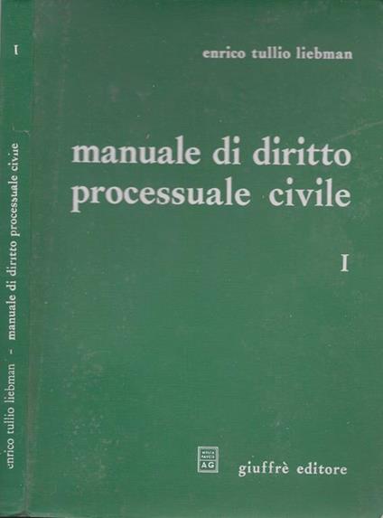 Manuale di diritto processuale civile - Enrico Tullio Liebman - Libro Usato - Giuffrè - | IBS