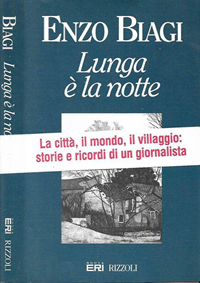 Lunga è la notte - Enzo Biagi - Libro Usato - Rizzoli - | IBS