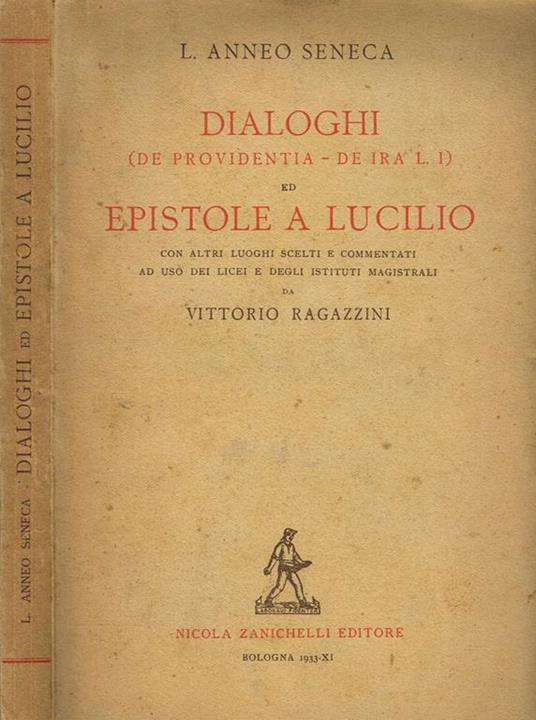 Dialoghi ed epistole a lucilio - L. Anneo Seneca - Libro Usato ...