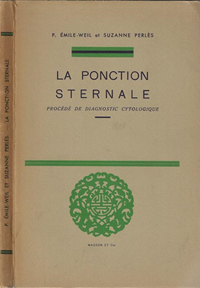 La ponction sternale. Procédé de diagnostic cytologique - P. Emile-Weil ...