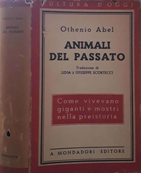 Animali del passato - Othenio Abel - Libro Usato - Mondadori - Cultura d'oggi | IBS
