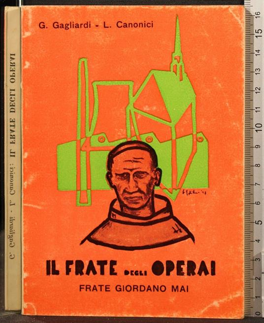 Il Frate Degli Operai. Frate Giordano Mai - Frate Degli Operai. Frate ...
