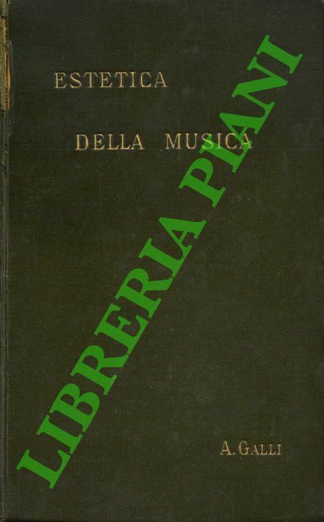 Estetica della musica. Del Bello nella musica sacra, teatrale e da ...