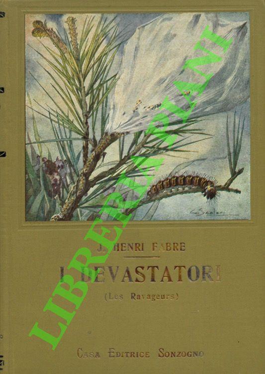 I devastatori . Racconti sugli insetti nocivi all'agricoltura - Libro ...