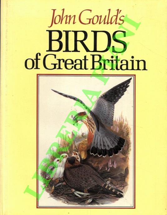 John Gould's birds of Great Britain - Libro Usato - Bloomsbury Boos - | IBS