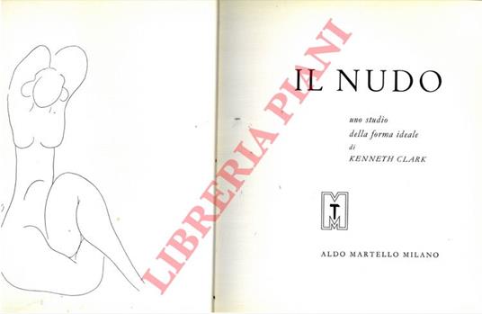 Il nudo. Uno studio della forma ideale - Kenneth Clark - Libro Usato ...
