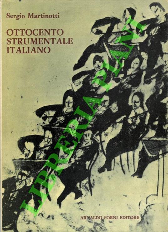 Ottocento strumentale italiano - Sergio Martinotti - Libro Usato ...