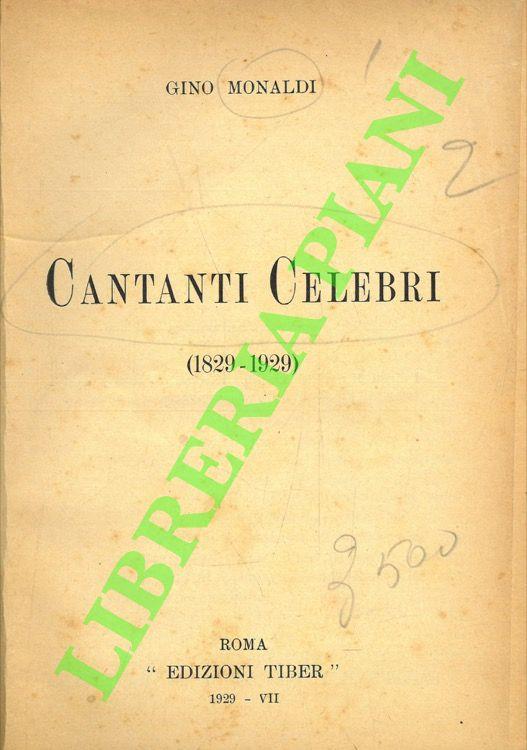 Cantanti celebri - Gino Monaldi - Libro Usato - Edizioni Tiber - | IBS