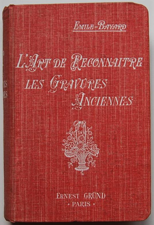 L'Art De Reconnaitre Les Gravures Anciennes - Libro Usato - Grund - | IBS