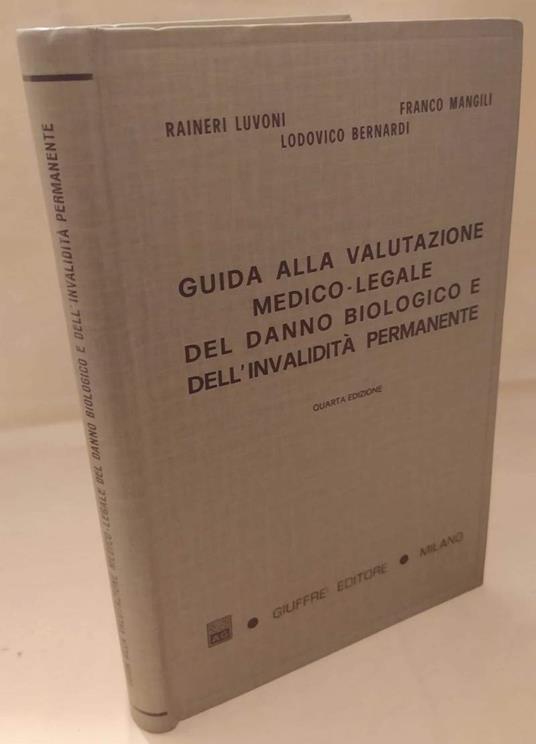 Guida Alla Valutazione Medico-legale Del Danno Biologico e Dell ...