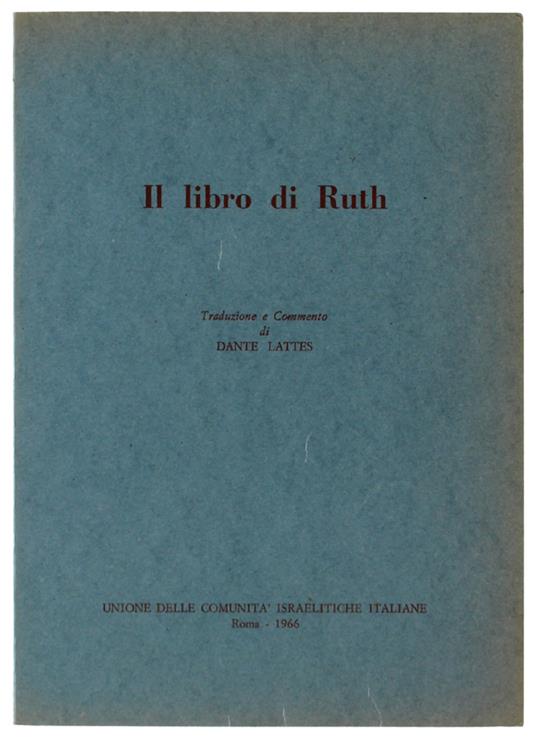 Il LIBRO DI RUTH - Lattes Dante (traduzione e commento) - Libro Usato ...