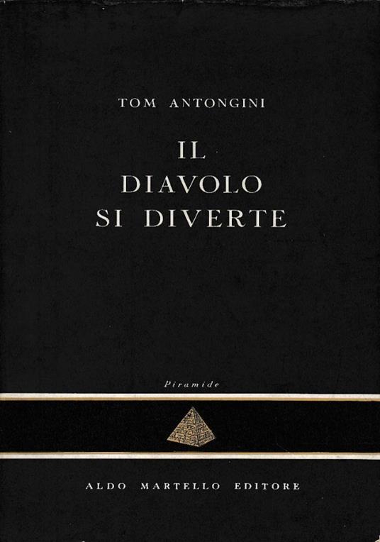 Il diavolo si diverte - Tom Antongini - Libro Usato - Aldo Martello ...