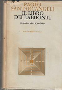 Il libro dei labirinti . Storia di un mito e di un simbolo - Paolo ...