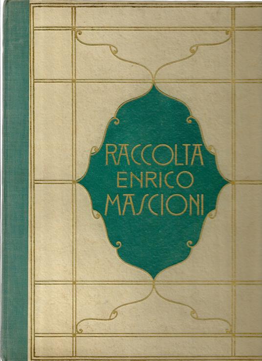Raccolta Enrico Mascioni - Libro Usato - Bestetti e Tumminelli - | IBS