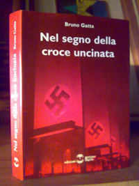 Bruno Gatta - NEL SEGNO DELLA CROCE UNCINATA - 2005 - Libro Usato - ND ...