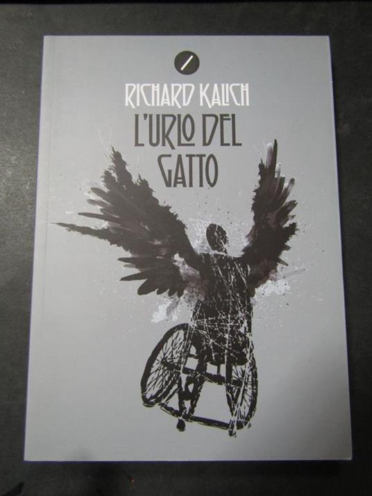 L' urlo del gatto. Meridiano zero. 2019 - Richard Kalich - Libro Usato ...