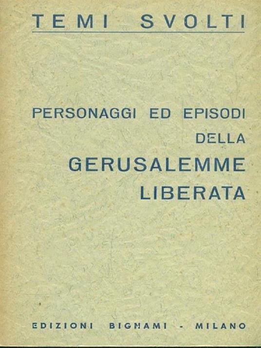 Personaggi ed episodi della Gerusalemme Liberata. Bignami - Libro Usato ...