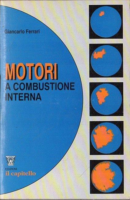 Autografato! Motori a combustione interna - Giancarlo Ferrari - Libro ...