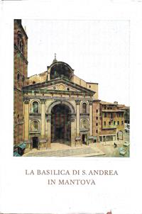 La Basilica di S. Andrea in Mantova - Chiara Perina - Libro Usato ...