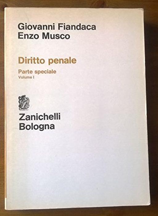 Diritto penale. Parte speciale (Vol. 1) - Giovanni Fiandaca - Libro Usato - Zanichelli - | IBS