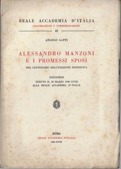 Alessandro Manzoni e I promessi sposi nel centenario dell'edizione ...