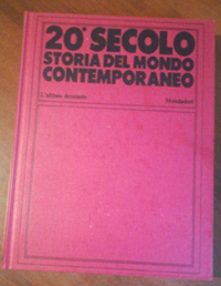 20 Secolo Storia del mondo contemporaneo l'ultimo decennio 1970-1980 ...