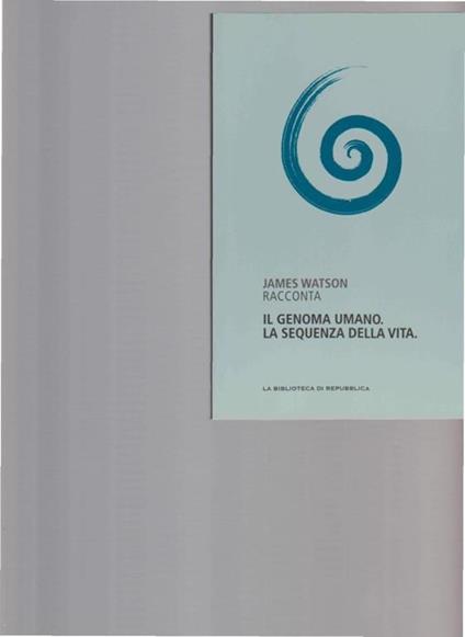 Il genoma umano. La sequenza della vita - James Watson - Libro Usato ...