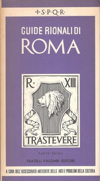 Guide rionali di Roma, rione XII : Trastevere, parte I - Laura Gigli ...