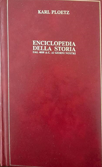Enciclopedia della storia dal 4000 A.C. ai giorni nostri - Karl Ploetz ...