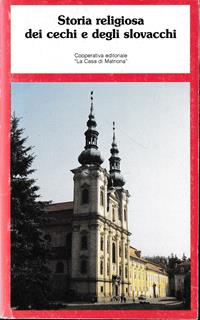 Storia religiosa dei cechi e degli slovacchi - Libro Usato - La Casa di ...