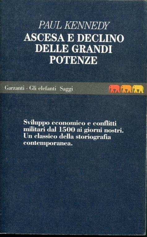 Ascesa e declino delle grandi potenze - Paul Kennedy - Libro Usato ...