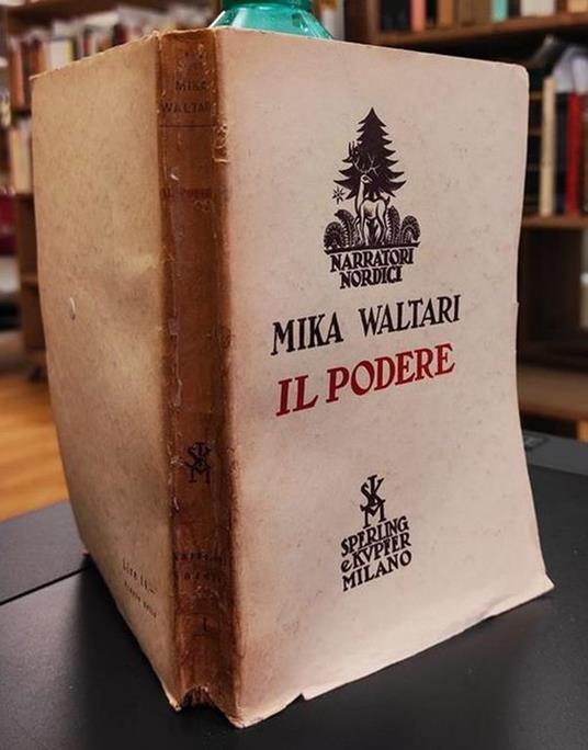 Il podere, versione dal tedesco di Lucia Paparella - Mika Waltari ...