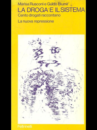 La droga e il sistema - Marisa Rusconi - Guido Blumir - - Libro Usato ...