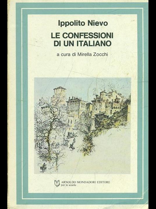 Le confessioni di un italiano - Ippolito Nievo - Libro Usato - Mondadori - Letture per la scuola ...