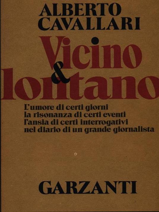 Vicino & lontano - Alberto Cavallari - Libro Usato - Garzanti Libri ...