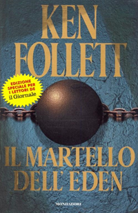 Il martello dell'Eden - Ken Follett - Libro Usato - Mondadori - Omnibus ...