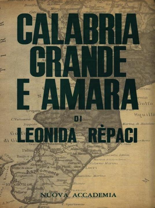 Calabria grande e amara - Autografato - Leonida Rèpaci - Libro Usato ...