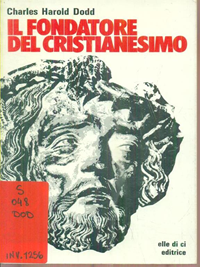 Il fondatore del cristianesimo - Charles Harold Dodd - Libro Usato ...