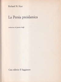La Persia preislamica - Richard N. Frye - Libro Usato - Il Saggiatore ...
