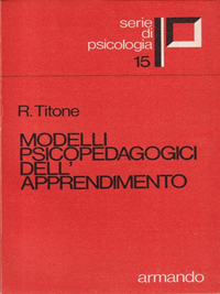 Modelli psicopedagogici dell'apprendimento - Renzo Titone - Libro Usato ...