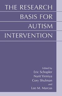 The Research Basis for Autism Intervention - M. Marcus, Lee - Schopler ...