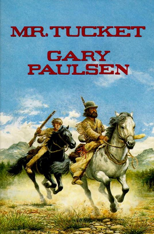 Mr. Tucket - Paulsen, Gary - Ebook - EPUB2 con Adobe DRM | IBS